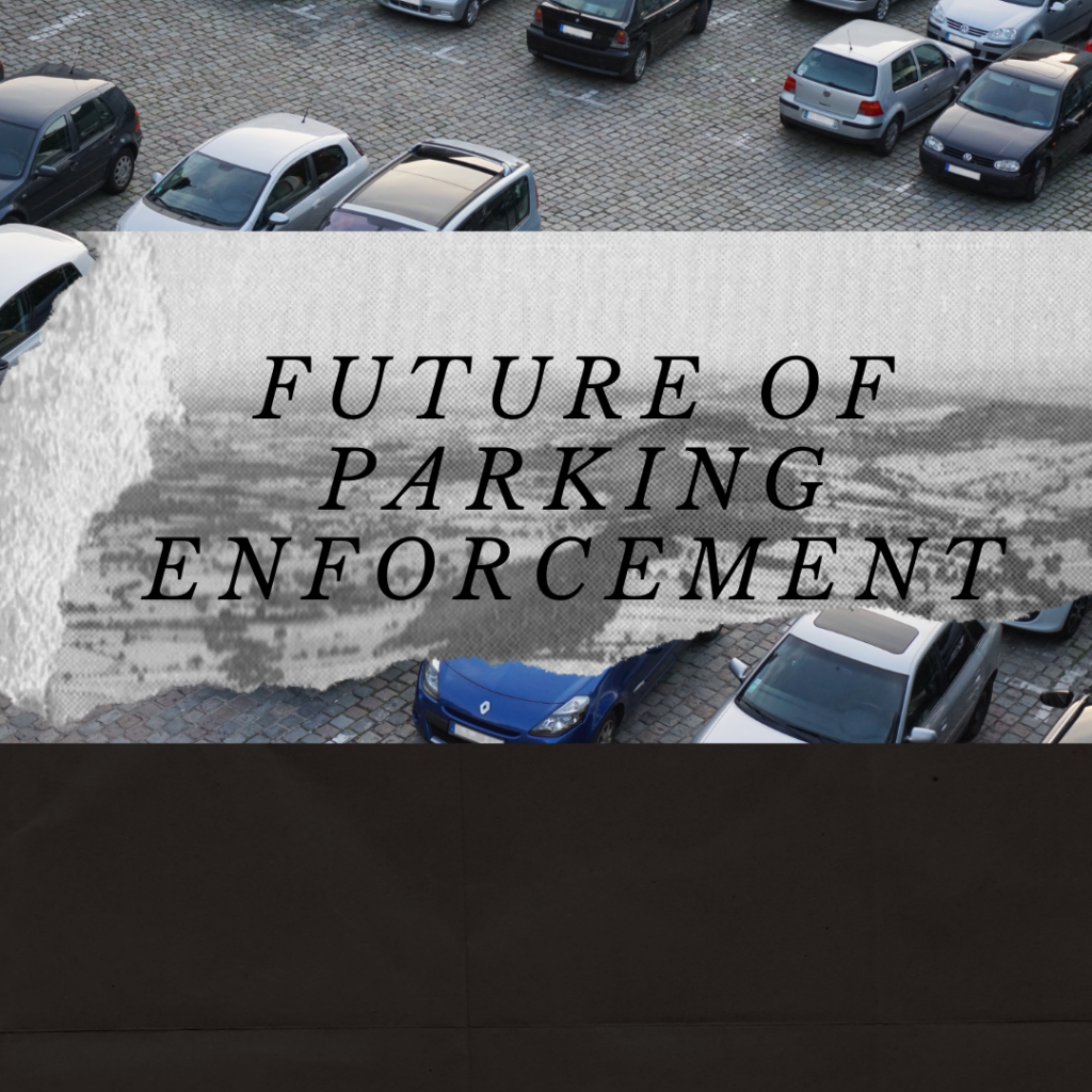 Future Parking Enforcement: A Smart Perspective - Philadelphia Parking